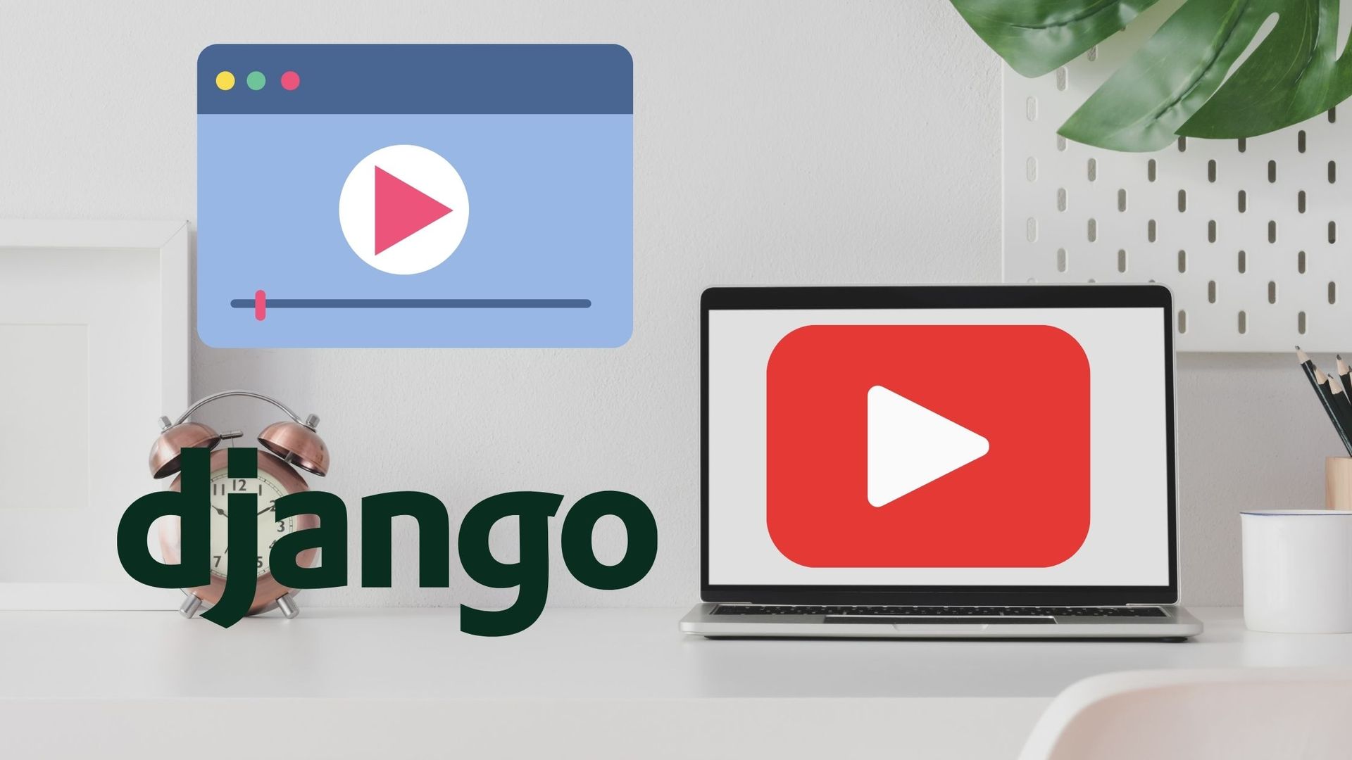 How to Create a Video Playlist Web Application in Django | Bastaki Software Solutions